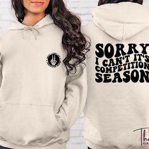 Sorry Can't Comp Season Comp Season Sweatshirt, Cheer Competition ...