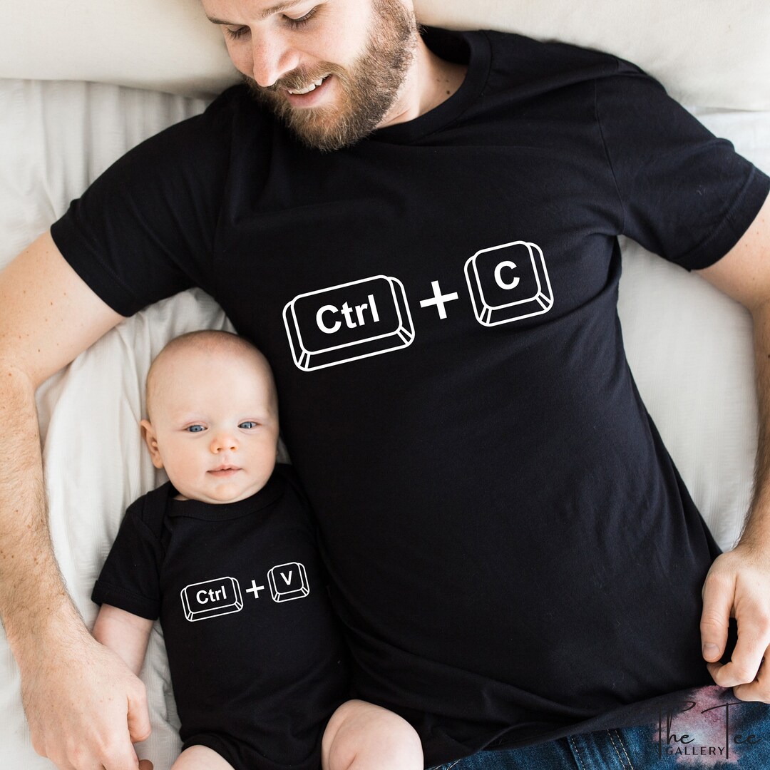 Ctrl C Ctrl V Shirt, Copy Paste Shirt, Father and Baby Matching Tshirts ... Ctrl C Ctrl V Shirt, Copy Paste Shirt, Father and Baby Matching Tshirts ...