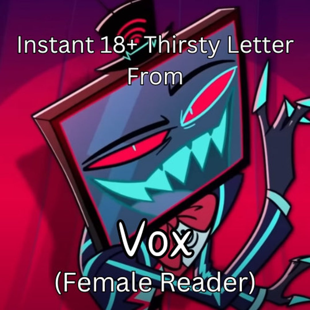 Instant 18+ Thirsty Letter From Vox (female Reader) - Etsy