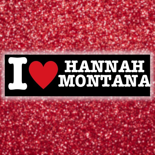 Hannah Montana Bumper Sticker - Etsy