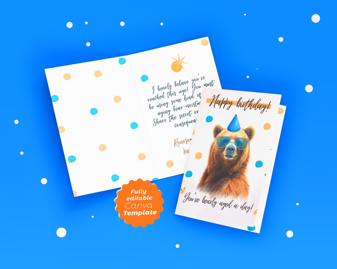 You've Bearly Aged a Day: Two Fold Bday Card Canva Template Fully ...