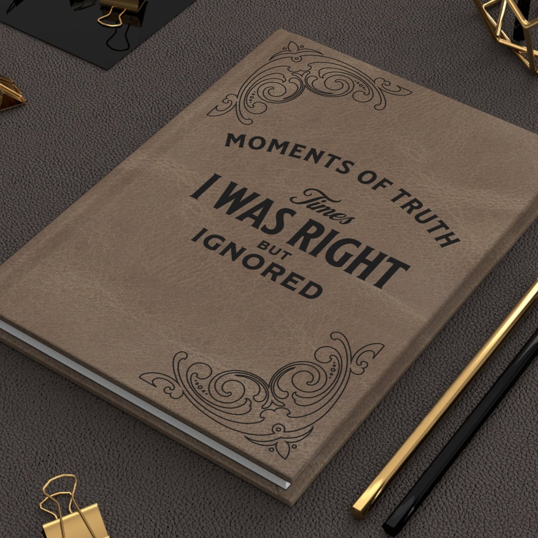 Times I Was Right and Nobody Listened Notebook, Funny Gag Gift, Journal ...