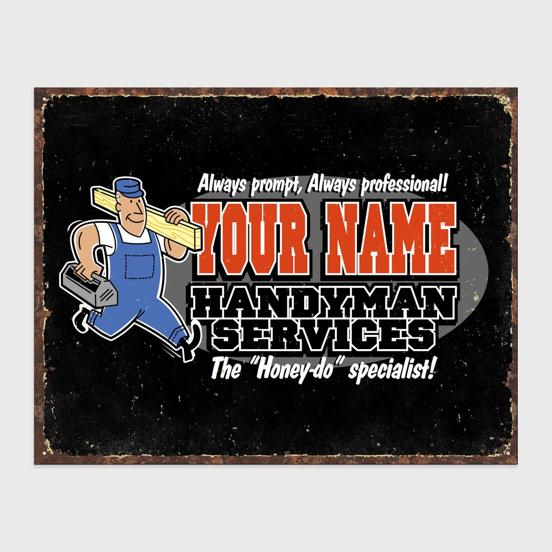 Custom Handyman Tin Sign, Personalized Printed Wall Art, Always Prompt ...