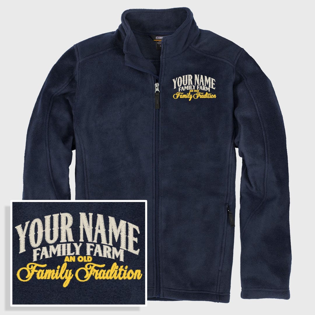 Custom Family Farm Fleece, Embroidered Zippered Jacket, Tradition ...