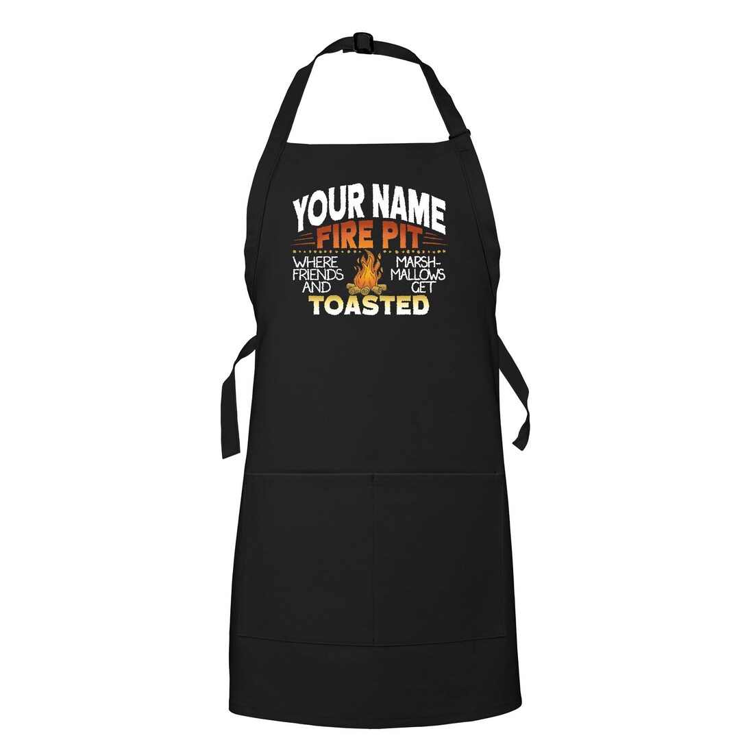 Custom Fire Pit Apron, Personalized Printed, Where Friends and ...