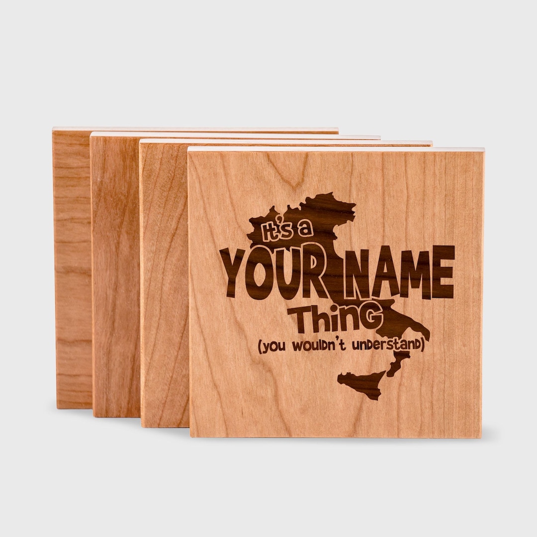 Custom Italian Thing Coaster Set, Personalized Engraved Cherrywood, You ...