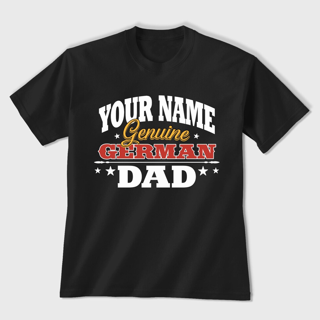 Custom German Dad Tee, Personalized Unisex Printed T-shirt, Your Family ...