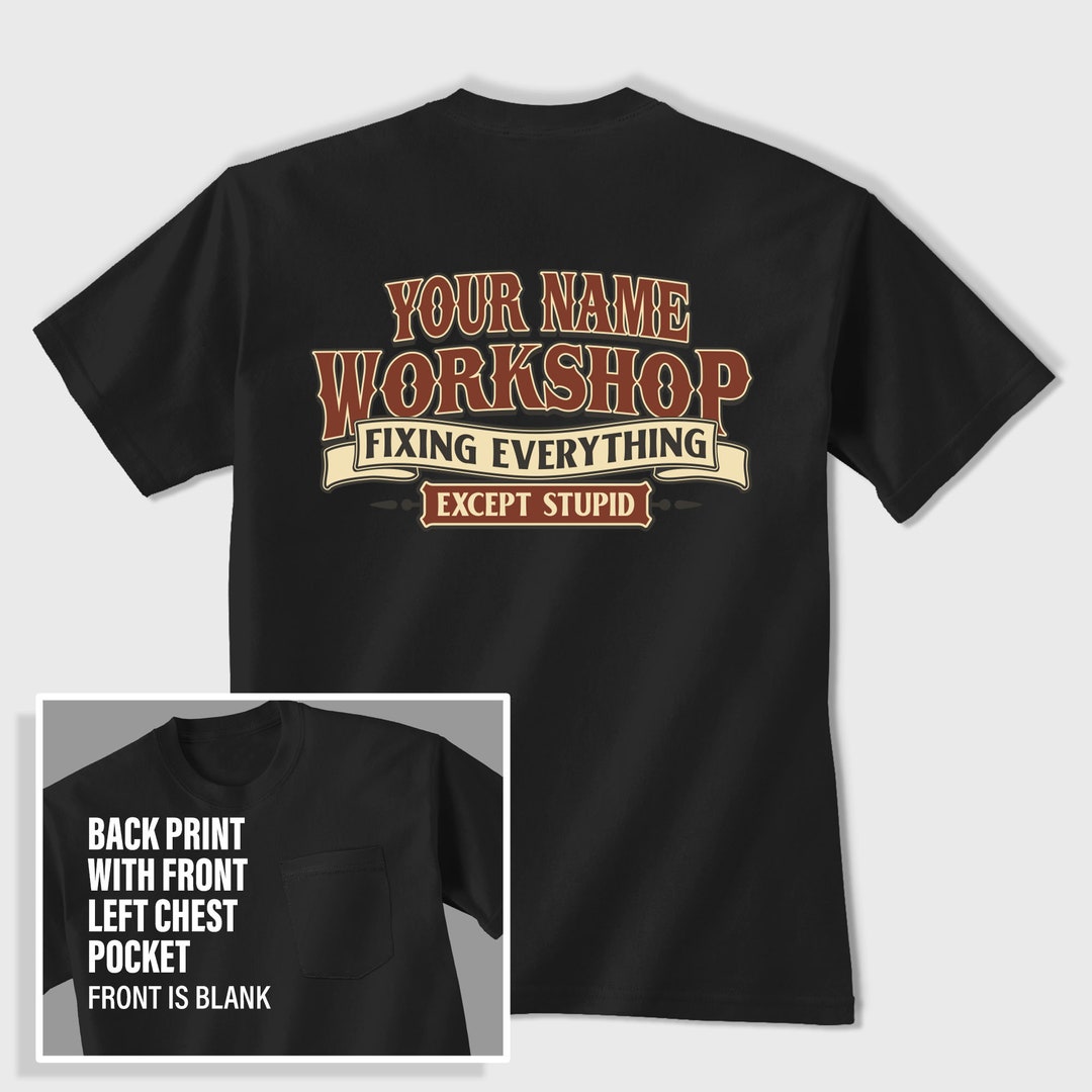 Custom Workshop Pocket T, Personalized Unisex Back Print Pocket T-shirt ...