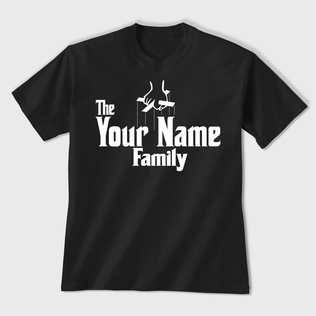 Custom the Family T-shirt, Personalized Unisex Printed Tee, Godfather ...