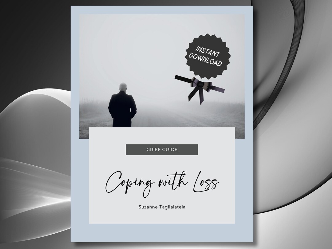 Coping With Loss Grief Guide Loss of a Loved One Dealing With Divorce ...