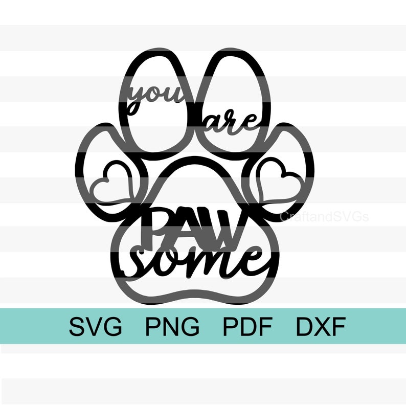 Pawsome Digital Download SVG PNG PDF Dxf Vector Cricut Silhouette ...