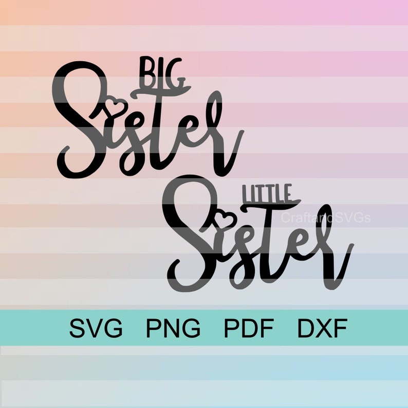Big Sister Little Sister Digital Download SVG PNG PDF Dxf Vector Cricut ...