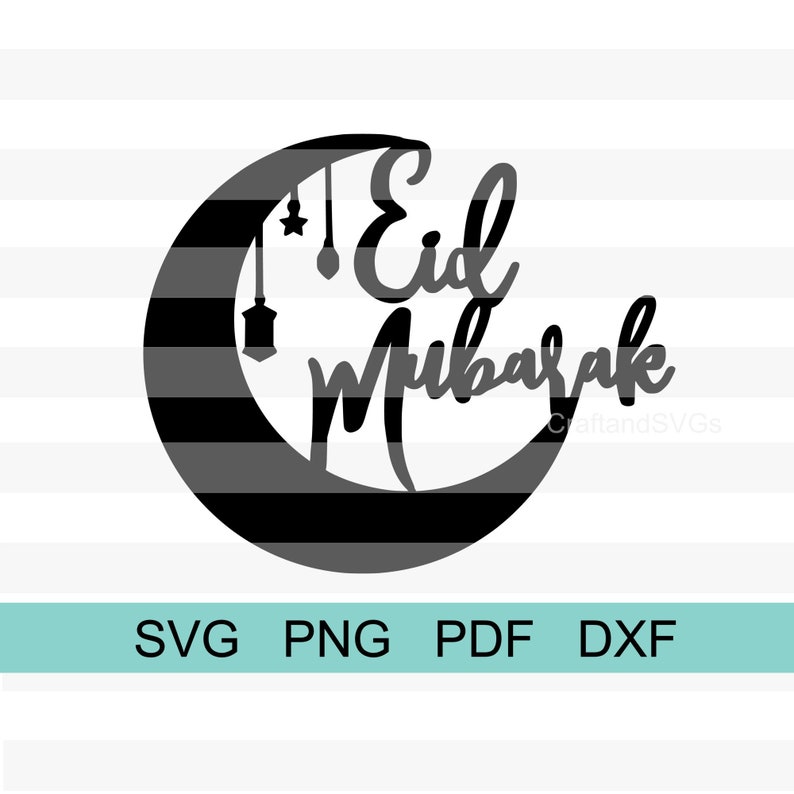 Eid Digital Download SVG PNG PDF Dxf Vector Cricut Silhouette Template ...