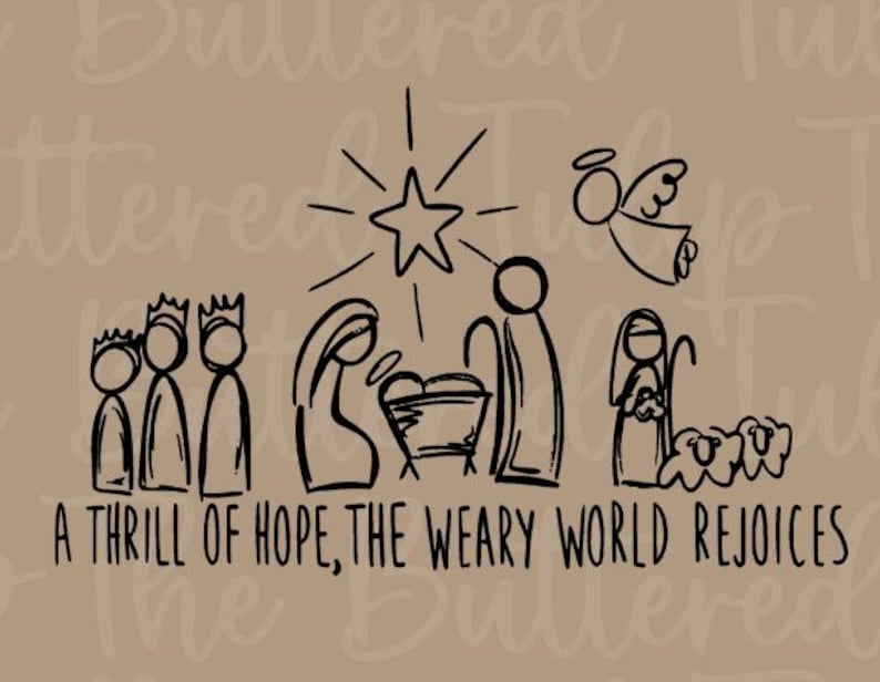 A Thill of Hope the Weary World Rejoices Christmas Digital Download PNG ...
