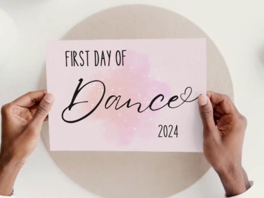 First Day of Dance Printable Sign, First Day of Dance Board, Toddler ...