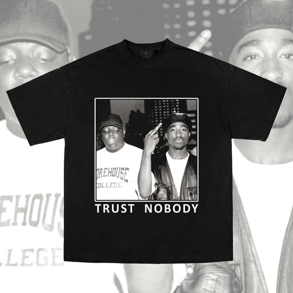 Trust Nobody Tupac Quote