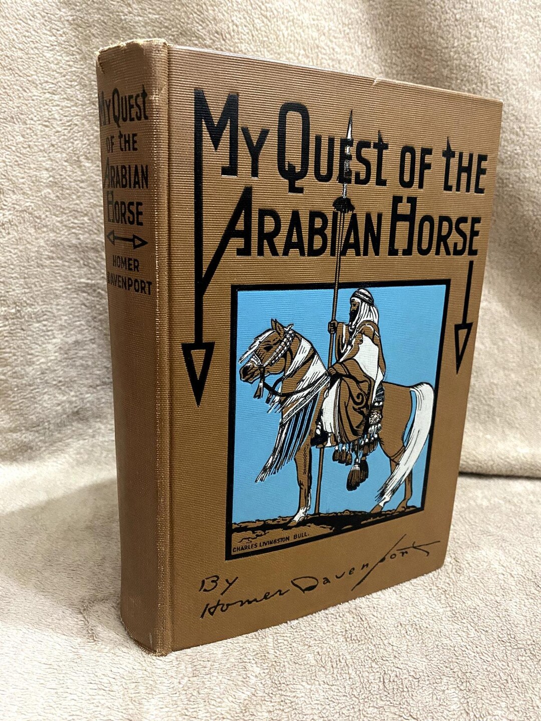 My Quest of the Arabian Horse by Homer Davenport EARLY 20th CENTURY ...
