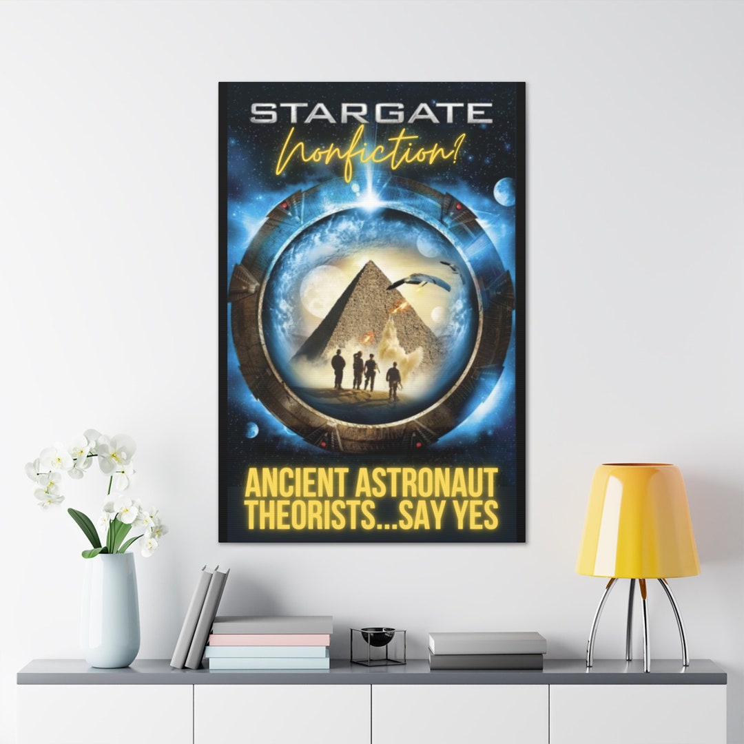 Stargate Ancient Alien Astronaut Theorists Canvas Gallery - Etsy