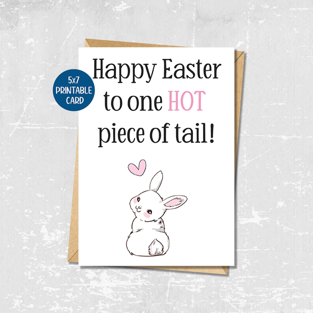 Hot Piece of Tail Funny Adult Easter Card, Happy Easter Printable Adult Greeting Card, Naughty ...