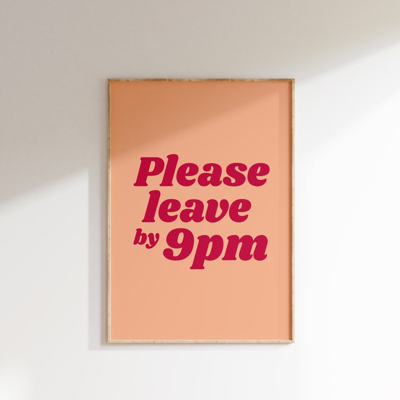 Please Leave by 9 - Etsy