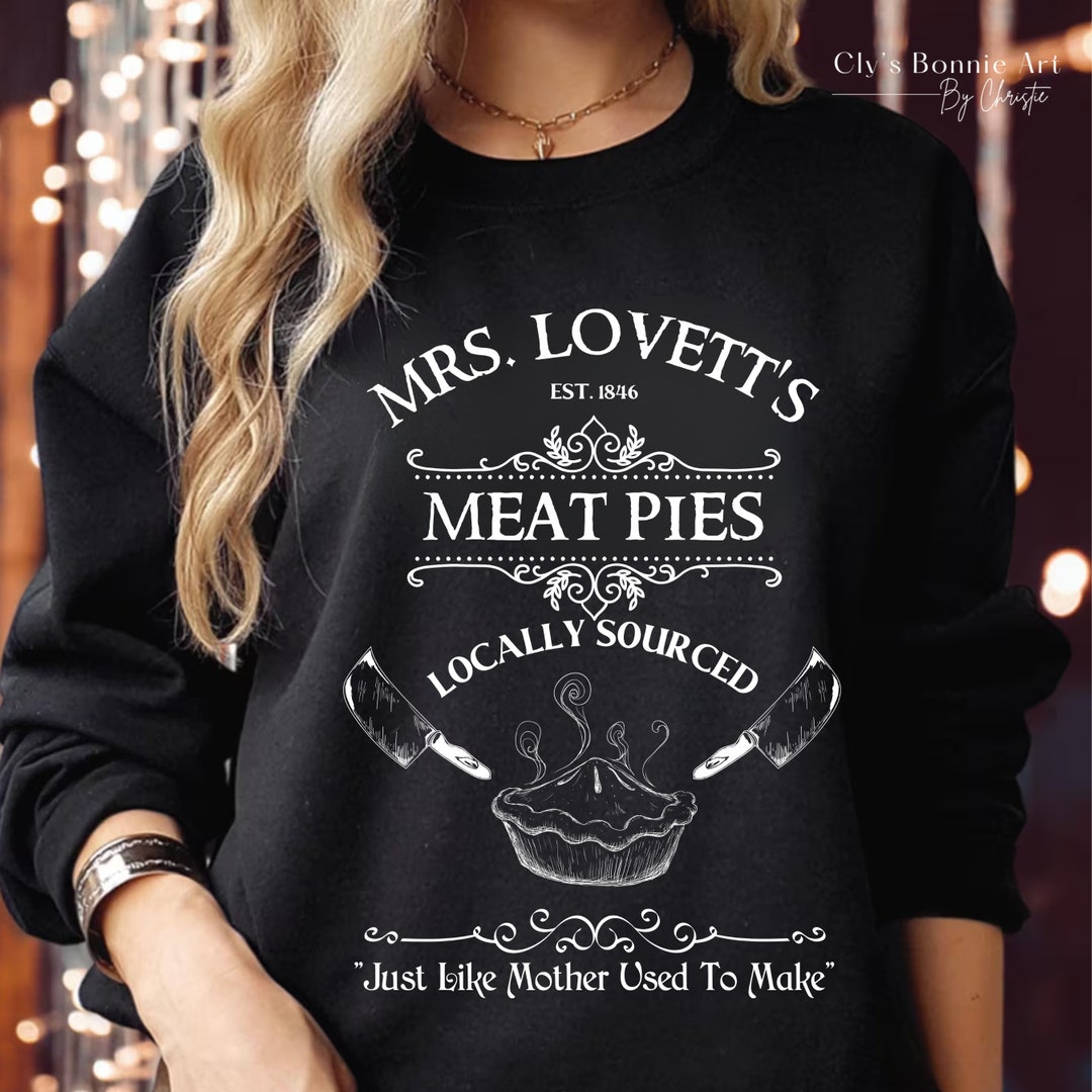 Mrs Lovetts Sweatshirt, Sweeney Todd Halloween Shirt, Sweeney Todd ...