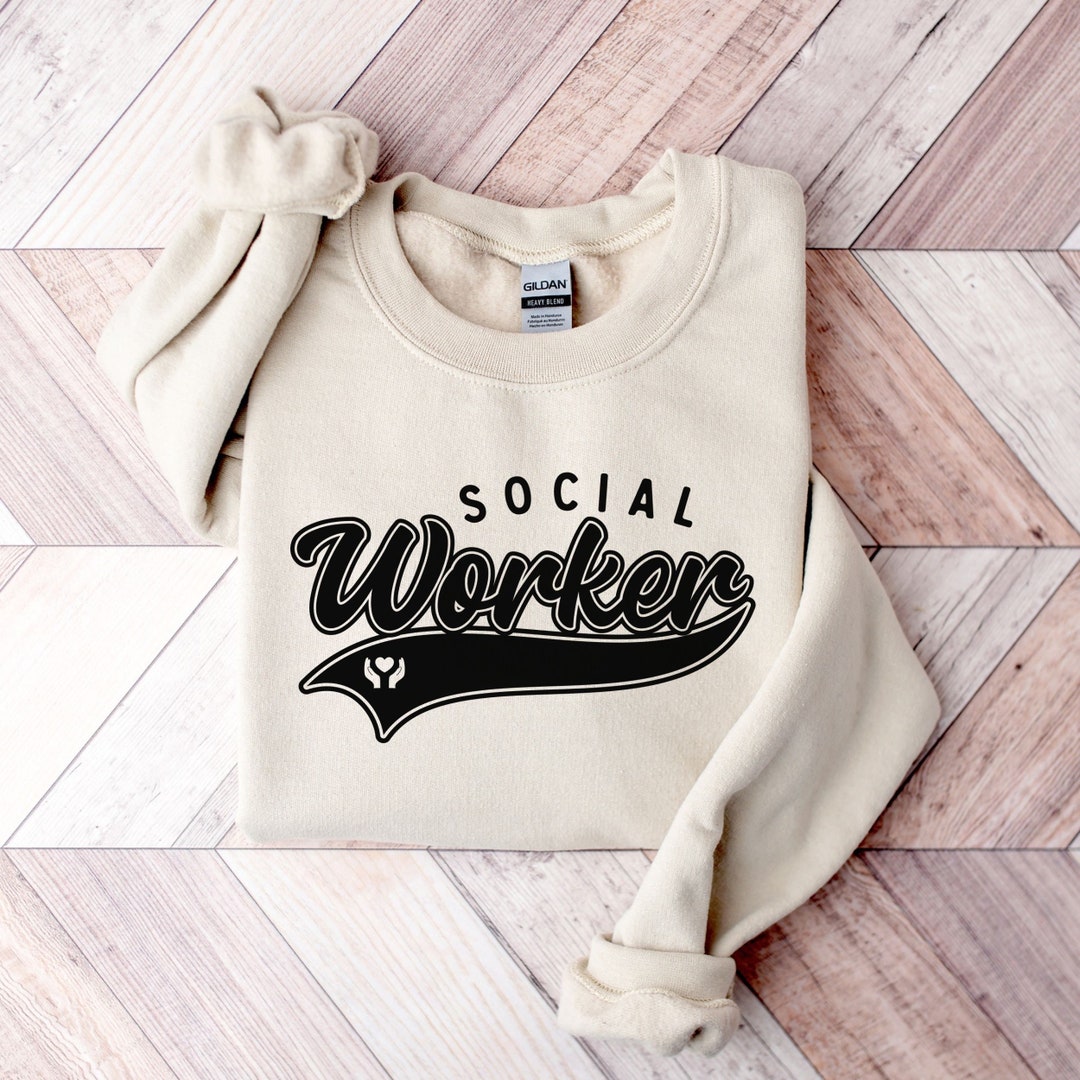 Social Worker Sweatshirt, Social Worker Shirt, Gift for Social Worker ...
