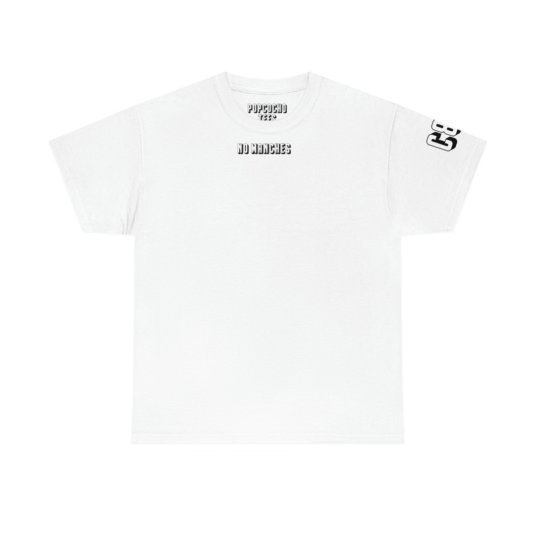 No Manches MEXICANS, MEXICANO, CHILANGO, Chicano Tee, Culture Tee ...