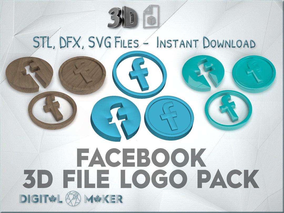 SIZEABLE Facebook Logo Pack STL/3D File - Great for 3d Printers, Cnc ...