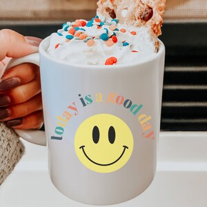 Today is a Good Day Mug, It's a Good Day Mug, Positivity Gift, Smiley ...
