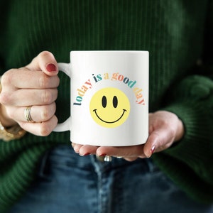 Today is a Good Day Mug, It's a Good Day Mug, Positivity Gift, Smiley ...