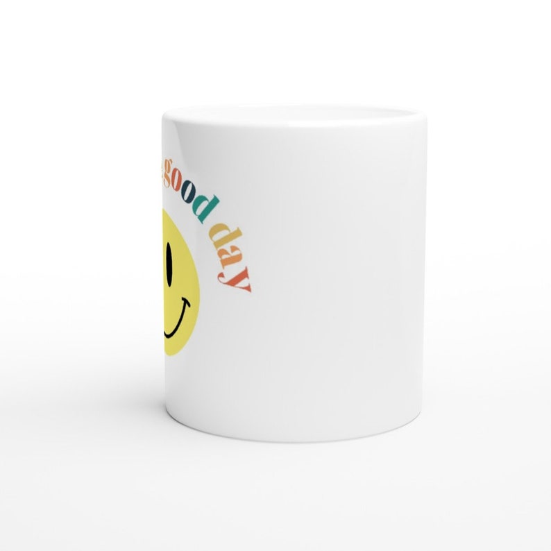 Today is a Good Day Mug, It's a Good Day Mug, Positivity Gift, Smiley ...