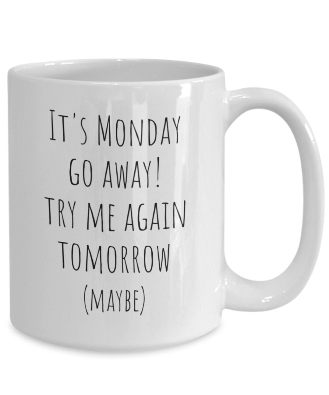 Funny Work Coffee Mug It's Monday Coffee Cup I Hate - Etsy UK