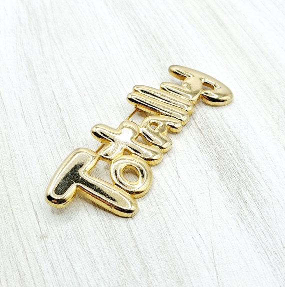 Vintage "Totally" Word Brooch - 1980's Goldtone Popul… - Gem