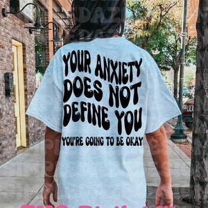 Your Anxiety Does Not Define You PNG - Etsy
