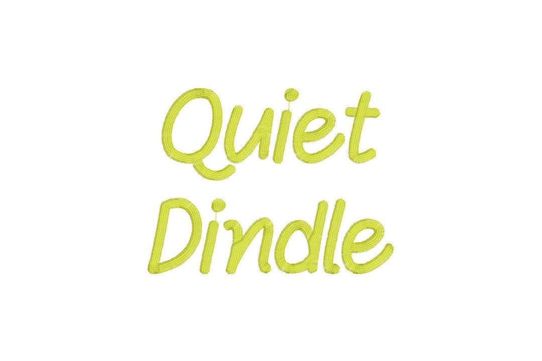 Quiet Dindle Machine Embroidery Font for Brother, PES, BX, Embrillance ...