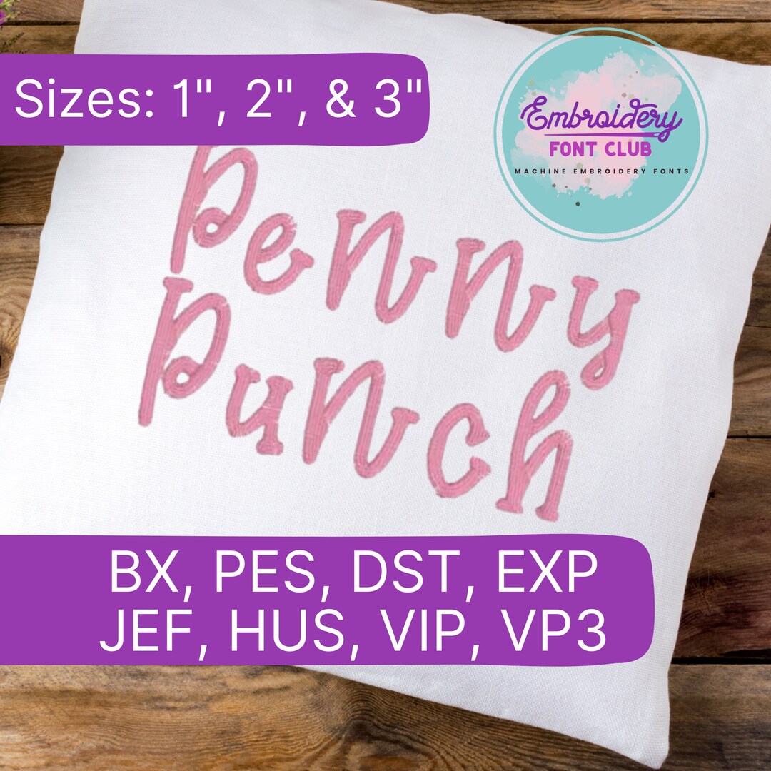 Penny Punch Machine Embroidery Font for Brother, PES, Embrillance ...