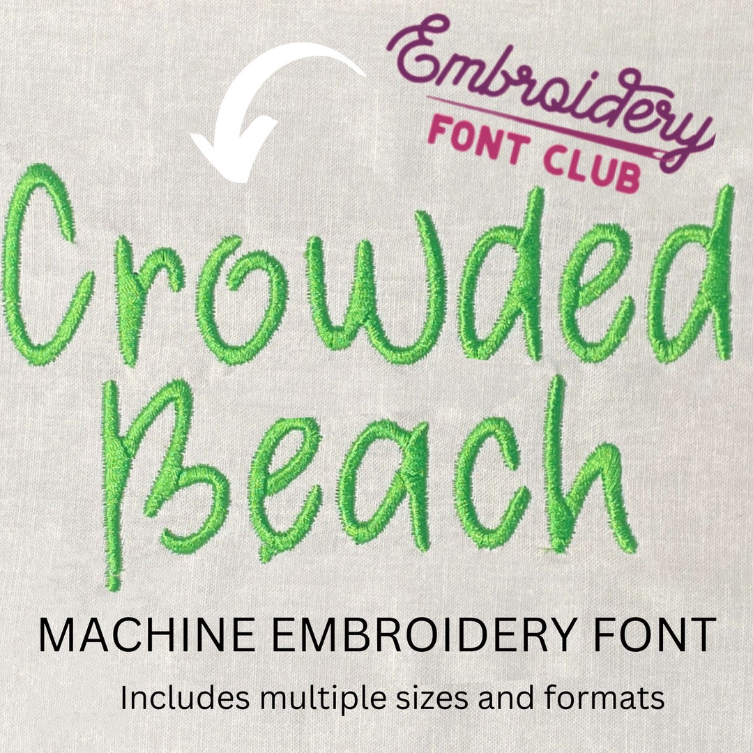 Crowded Beach Machine Embroidery Font for Brother, PES, BX, Embrillance ...