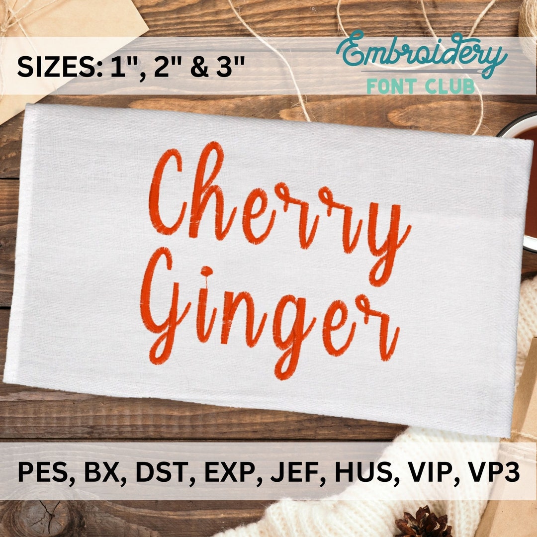 Cherry Ginger Machine Embroidery Font for Brother, PES, BX, Embrillance ...