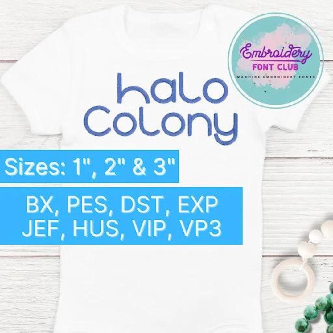 Halo Colony Machine Embroidery Font for Brother, PES, Embrillance ...