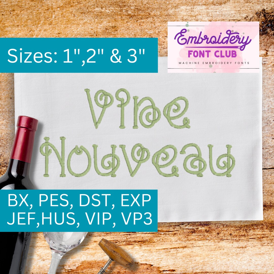 Vine Nouveau Machine Embroidery Font for Brother, PES, Embrillance ...