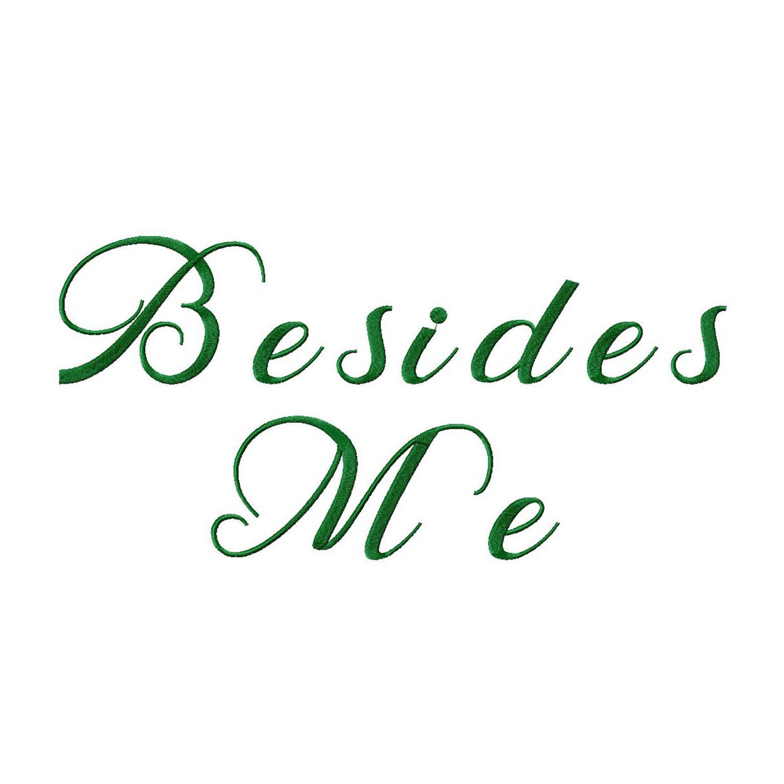 Besides Me Machine Embroidery Font for Brother, PES, BX Embrillance ...