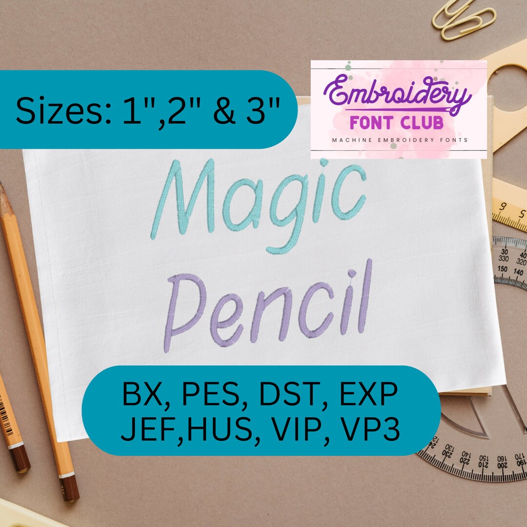 Magic Pencil Machine Embroidery Font for Brother, PES, Embrillance ...