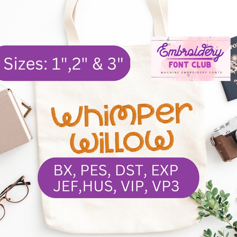 Whimper Willow Machine Embroidery Font for Brother, PES, Embrillance ...