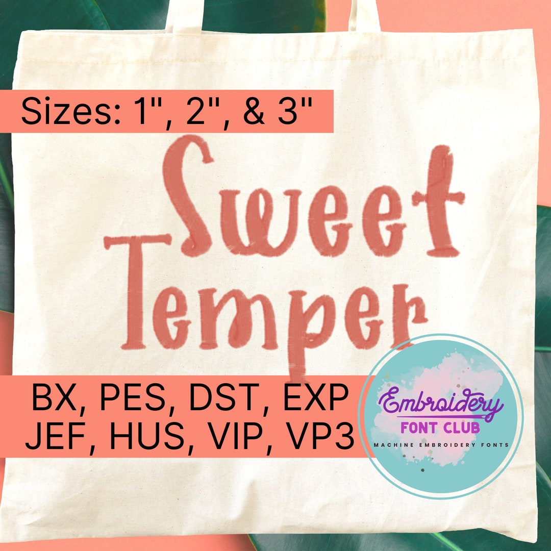 Sweet Temper Machine Embroidery Font for Brother, PES, Embrillance ...