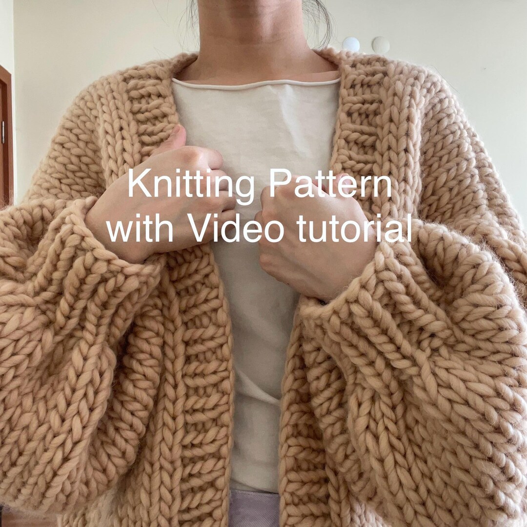 Chunky Knit Cardigan Pattern: Beginner-friendly Oversized Design (video ...