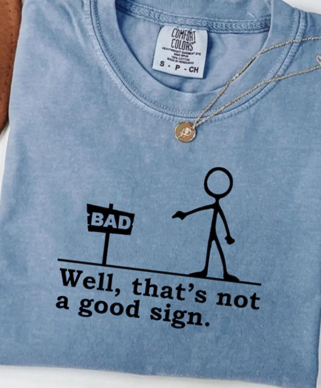 Well That’s Not a Good Sign Funny Sarcastic Quote Design PNG SVG Bad ...