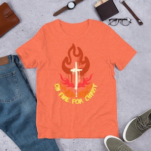 On Fire for Christ Shirt, Cross Shirt, Christian Shirt, Spiritual Shirt ...