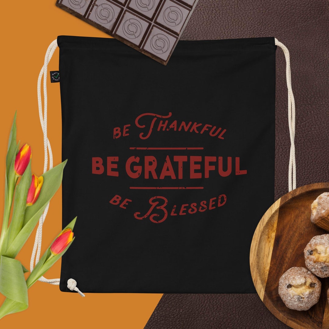 Be Thankful Be Grateful Be Blessed Bag, Christian Bag, Fall Bag ...