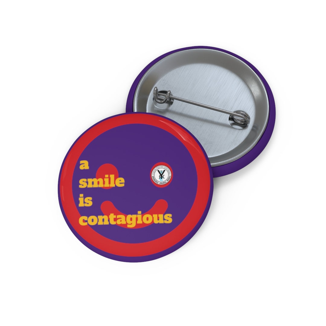 A Smile is Contagious Logo Custom Pin Buttons - Etsy