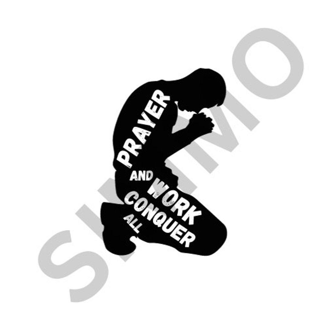 Prayer Png, Prayer Svg, God Svg, Work Svg, Motivational Svg, Christian ...